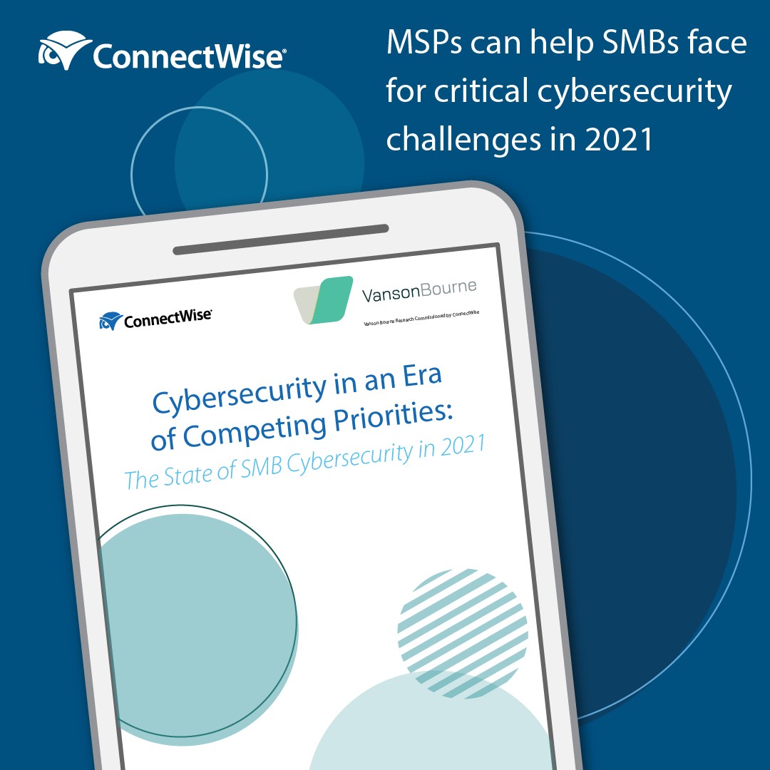 ConnectWise Fortify on LinkedIn: Vanson Bourne SMB Security 2021 ConnectWise Fortify on LinkedIn: Vanson Bourne SMB Security 2021