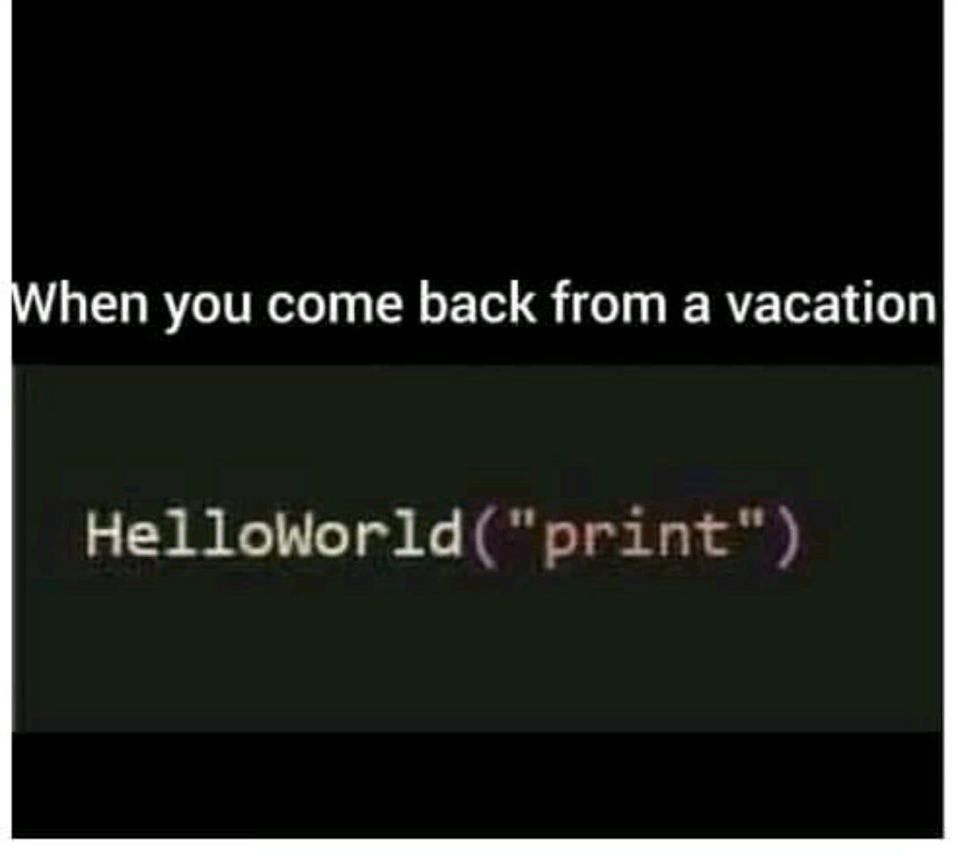 Suraj Joshi on LinkedIn: #codingmemes #memes #helloworld #python Suraj Joshi on LinkedIn: #codingmemes #memes #helloworld #python