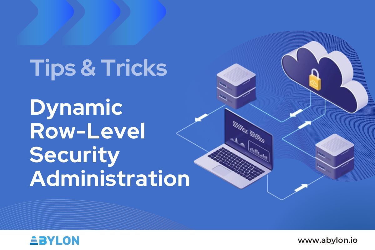 Abylon on LinkedIn: Dynamic Row-Level Security Administration: A Safe ... Abylon on LinkedIn: Dynamic Row-Level Security Administration: A Safe ...