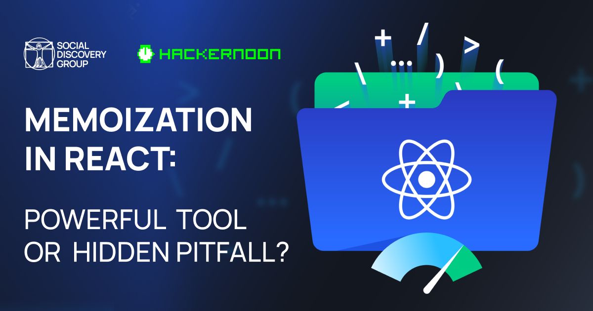 Social Discovery Group on LinkedIn: Memoization in React: Powerful Tool ... Social Discovery Group on LinkedIn: Memoization in React: Powerful Tool ...