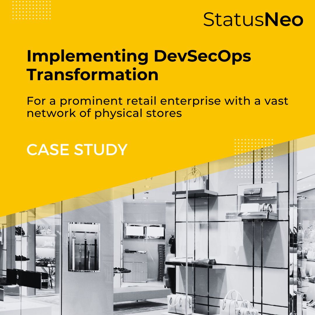StatusNeo on LinkedIn: #devsecops #retail #statusneo StatusNeo on LinkedIn: #devsecops #retail #statusneo