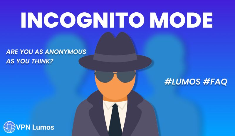 Incognito mode: How it works? | VPN Lumos posted on the topic | LinkedIn Incognito mode: How it works? | VPN Lumos posted on the topic | LinkedIn