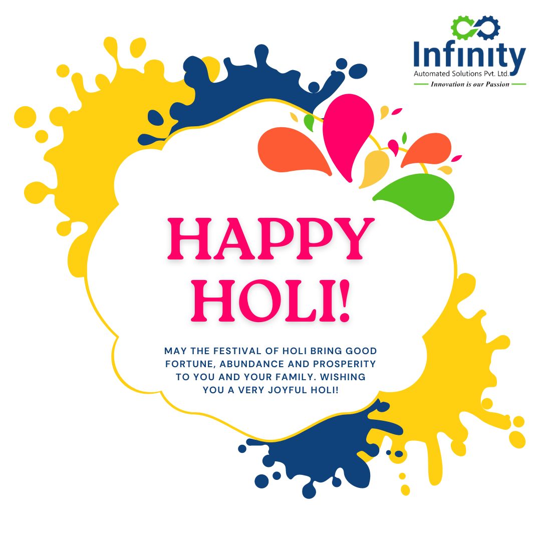 Infinity Automated Solutions Pvt. Ltd on LinkedIn: #happyholi # ... Infinity Automated Solutions Pvt. Ltd on LinkedIn: #happyholi # ...