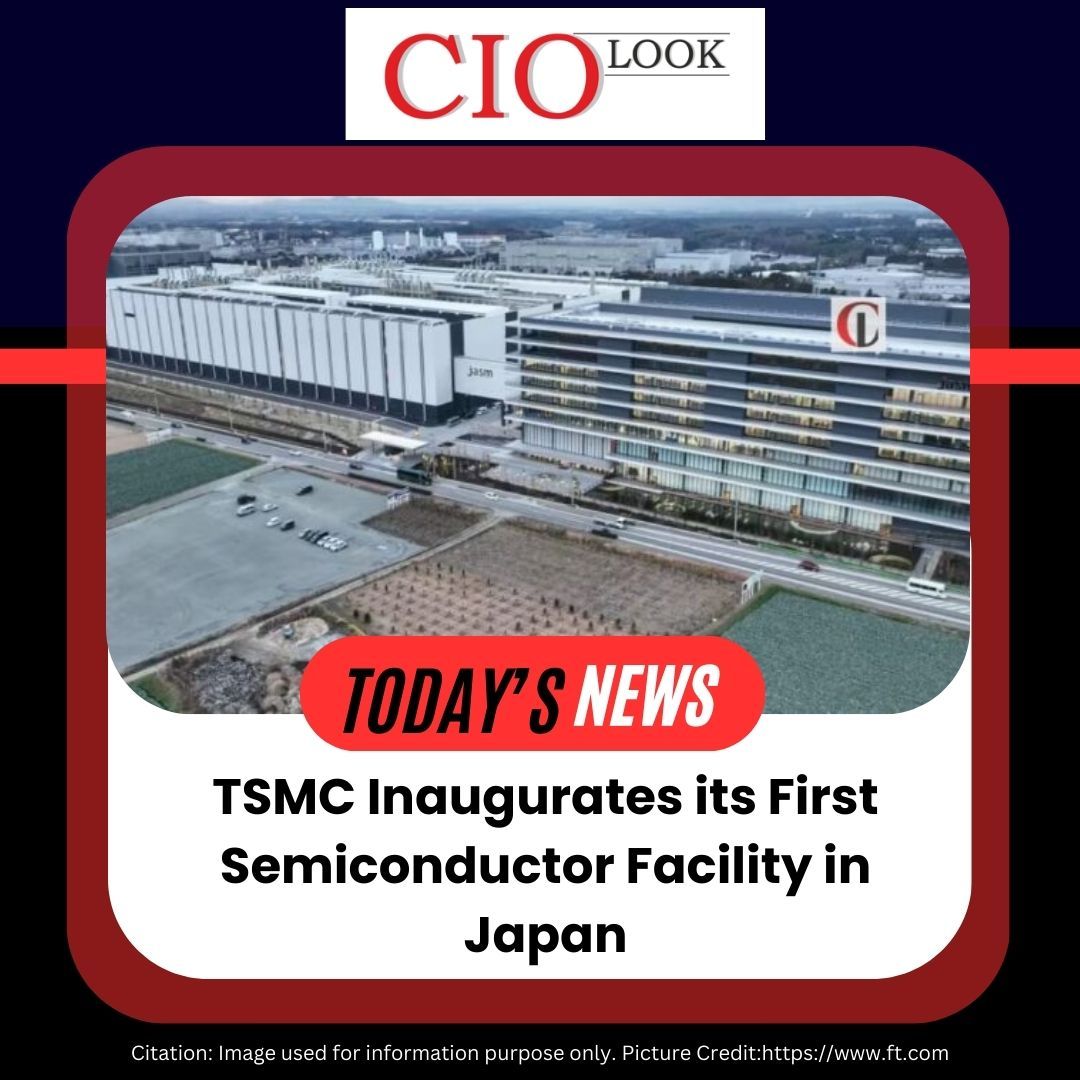 CIOLook on LinkedIn: TSMC Inaugurates its First Semiconductor Facility ... CIOLook on LinkedIn: TSMC Inaugurates its First Semiconductor Facility ...