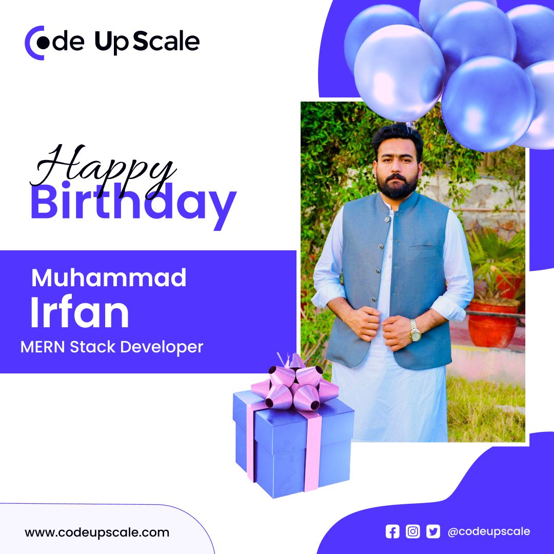 Code UpScale on LinkedIn: Happy Birthday MUHAMMAD IRFAN 🎉 Code UpScale on LinkedIn: Happy Birthday MUHAMMAD IRFAN 🎉