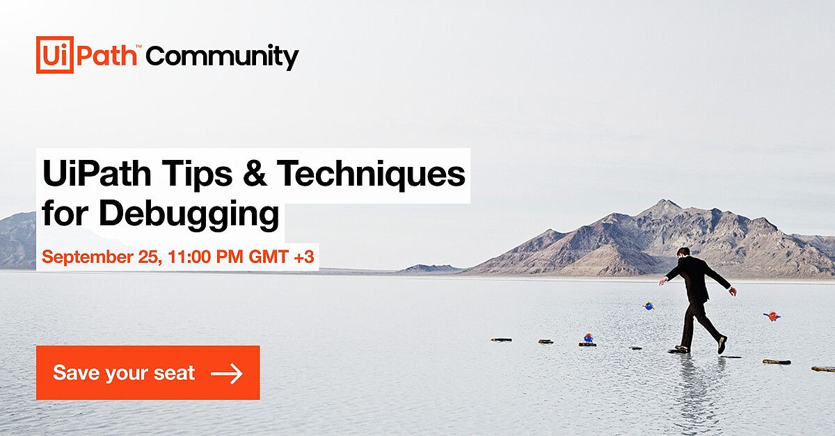 UiPath Community on LinkedIn: UiPath Tips and Techniques for Debugging ... UiPath Community on LinkedIn: UiPath Tips and Techniques for Debugging ...