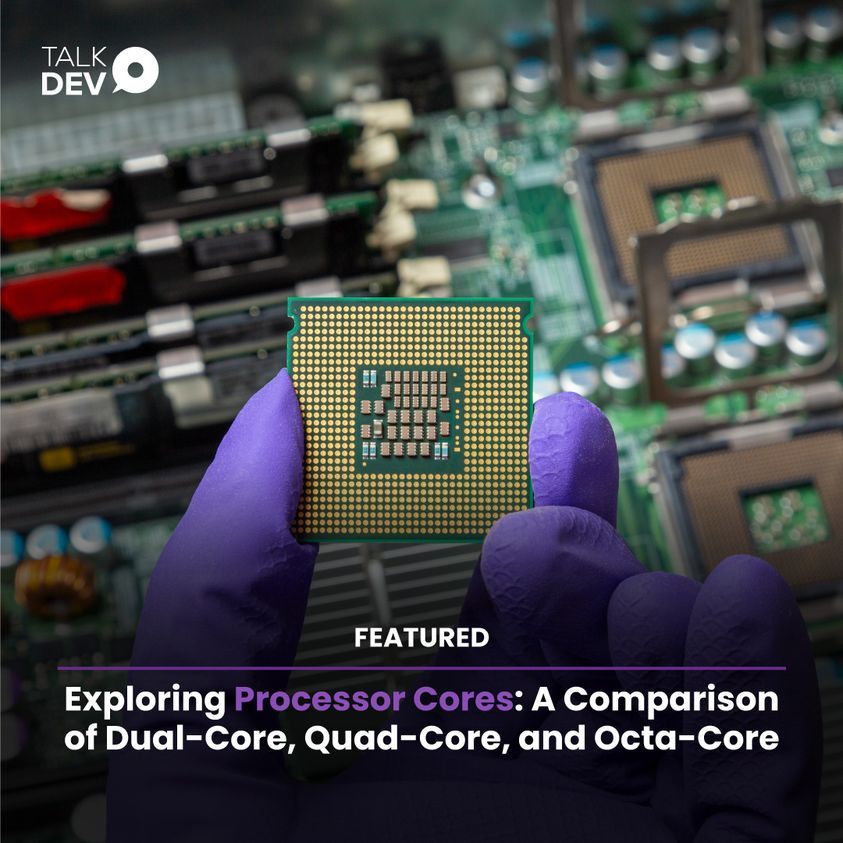 TalkDev on LinkedIn: Exploring Processor Cores: A Comparison of Dual ... TalkDev on LinkedIn: Exploring Processor Cores: A Comparison of Dual ...