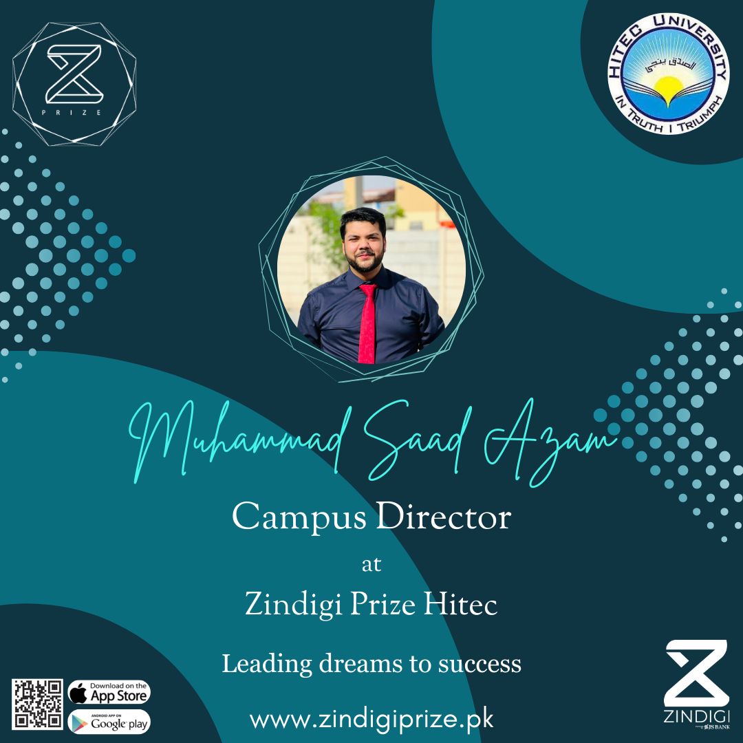 Zindigi Prize HITEC on LinkedIn: Meet our campus director Muhammad Saad ... Zindigi Prize HITEC on LinkedIn: Meet our campus director Muhammad Saad ...