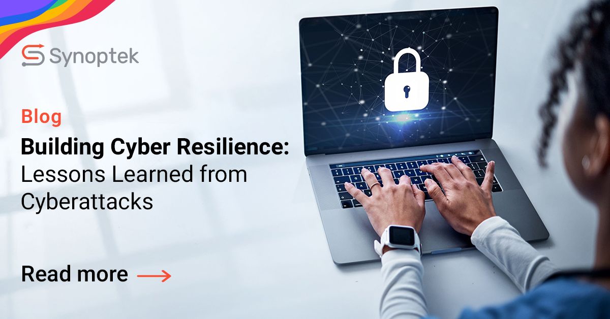 Synoptek on LinkedIn: Building Cyber Resilience: Lessons Learned from ... Synoptek on LinkedIn: Building Cyber Resilience: Lessons Learned from ...