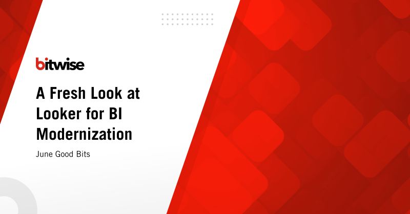 Bitwise Inc on LinkedIn: #newsletter #looker #bi #datamodernization Bitwise Inc on LinkedIn: #newsletter #looker #bi #datamodernization