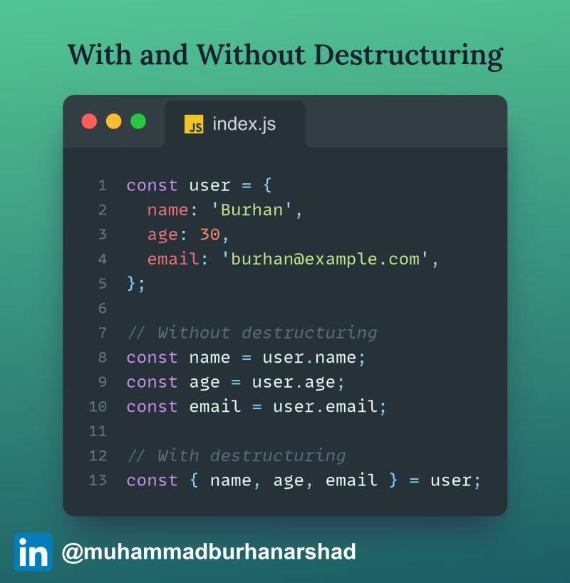 Muhammad Burhan Arshad on LinkedIn: Destructuring allows you to extract ... Muhammad Burhan Arshad on LinkedIn: Destructuring allows you to extract ...