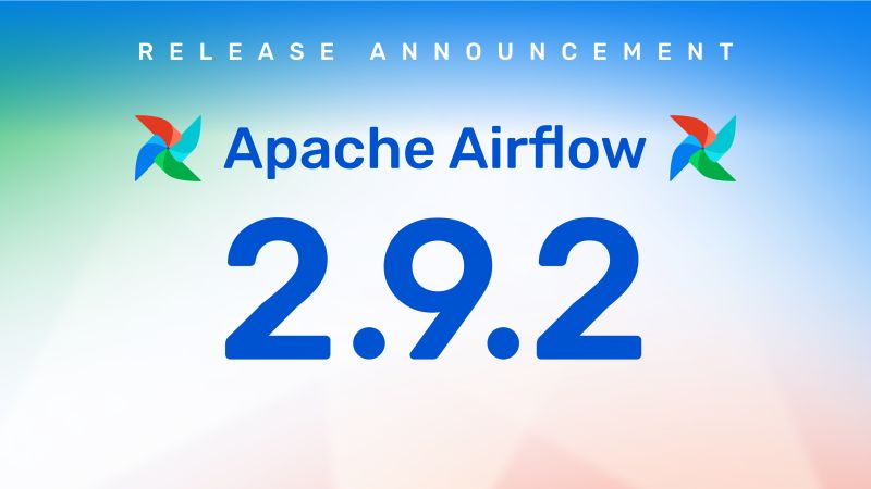 Apache Airflow on LinkedIn: We've just released Apache Airflow 2.9.2 🎉 ... Apache Airflow on LinkedIn: We've just released Apache Airflow 2.9.2 🎉 ...
