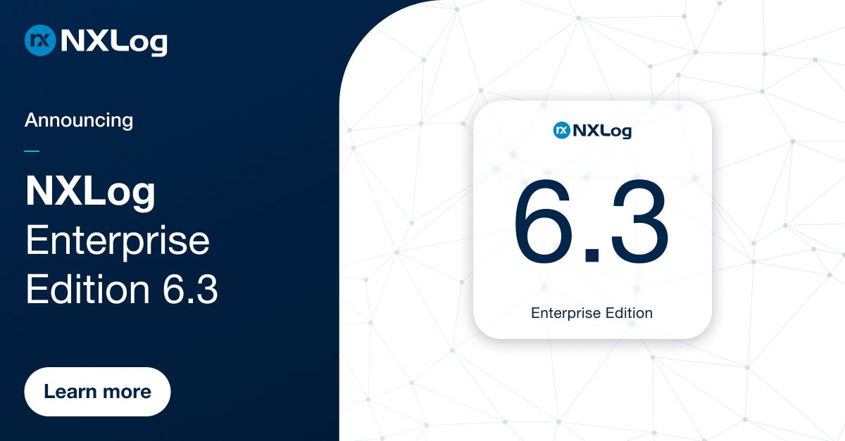 NXLog on LinkedIn: Announcing NXLog Enterprise Edition 6.3 | NXLog Blog NXLog on LinkedIn: Announcing NXLog Enterprise Edition 6.3 | NXLog Blog