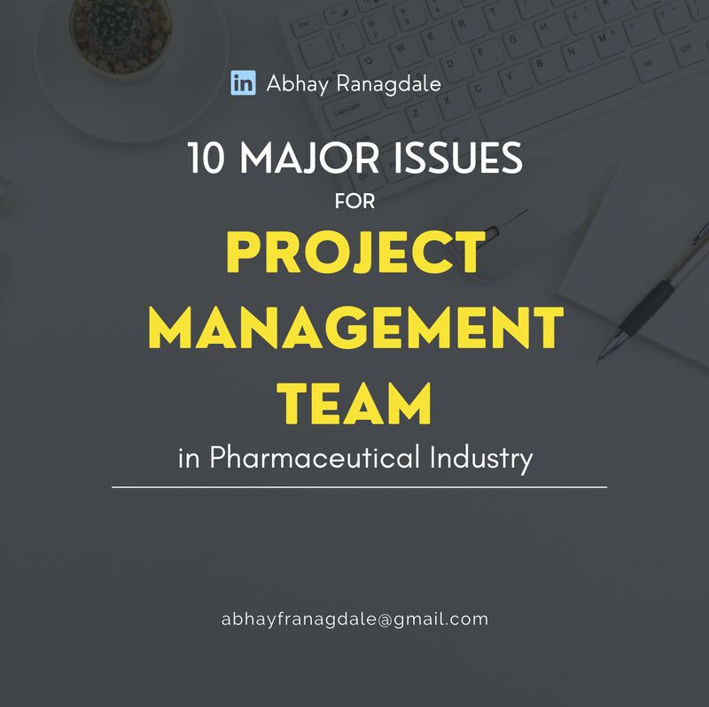Abhay Rahangdale on LinkedIn: 10 major issues for a Project Management ... Abhay Rahangdale on LinkedIn: 10 major issues for a Project Management ...