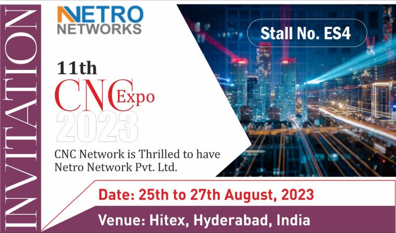 Netro Networks Private Limited on LinkedIn: Join us at the 11th CNC ... Netro Networks Private Limited on LinkedIn: Join us at the 11th CNC ...