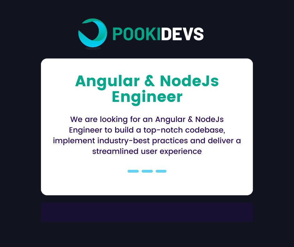 PookiDevs Technologies on LinkedIn: We are looking for an Angular ... PookiDevs Technologies on LinkedIn: We are looking for an Angular ...