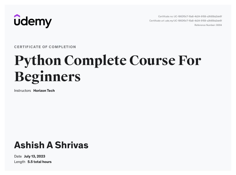 Ashish Shrivas on LinkedIn: #pythonbeginner #udemycertificate # ... Ashish Shrivas on LinkedIn: #pythonbeginner #udemycertificate # ...