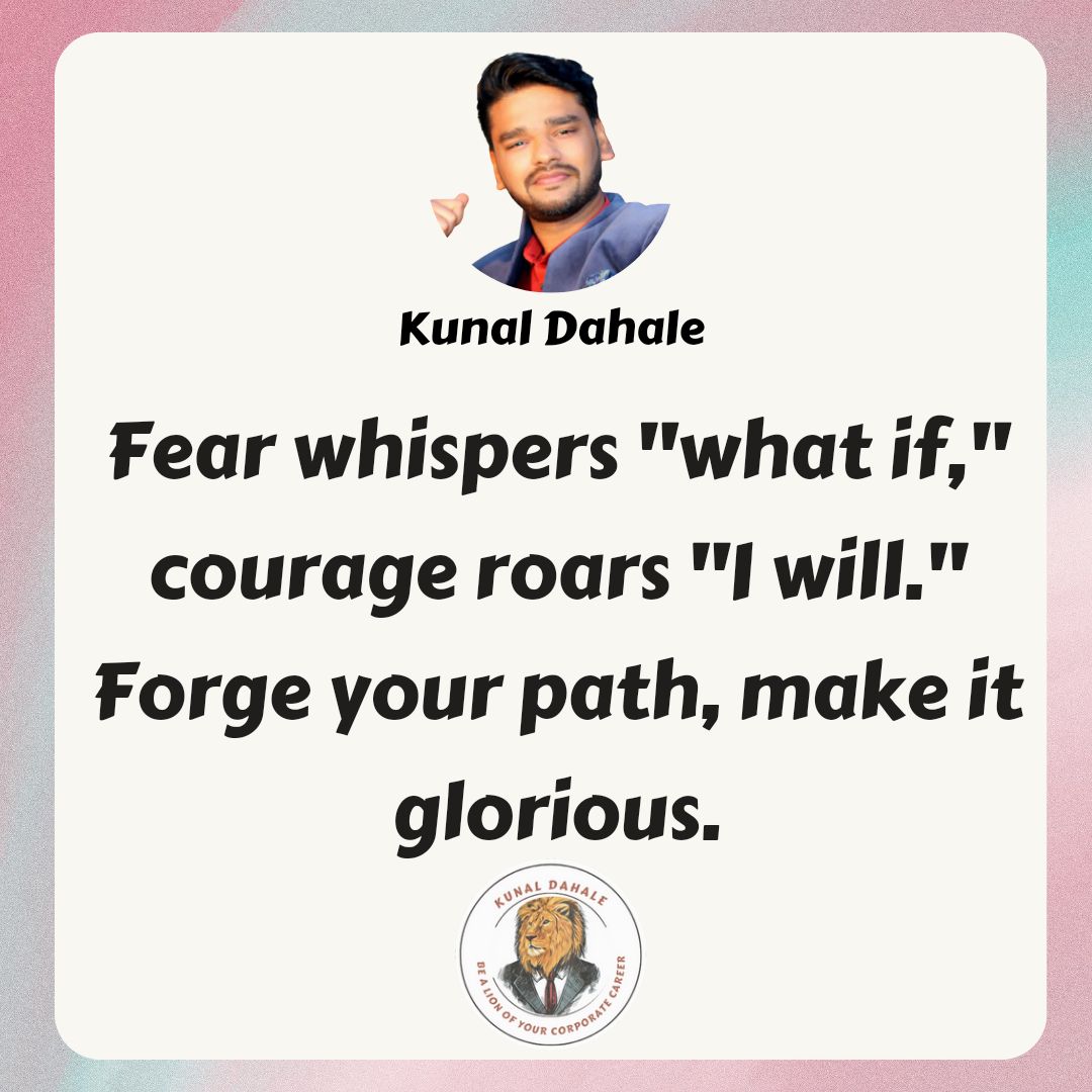 How courage changed my career | Kunal Dahale posted on the topic | LinkedIn How courage changed my career | Kunal Dahale posted on the topic | LinkedIn