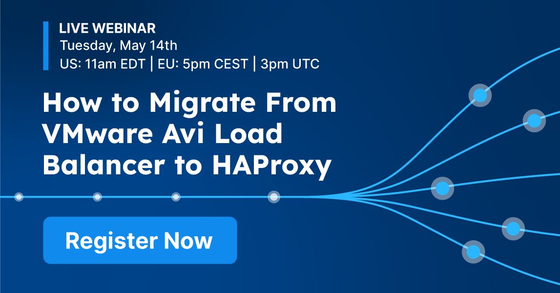 HAProxy Technologies on LinkedIn: Webinar: How to Migrate From VMware ... HAProxy Technologies on LinkedIn: Webinar: How to Migrate From VMware ...