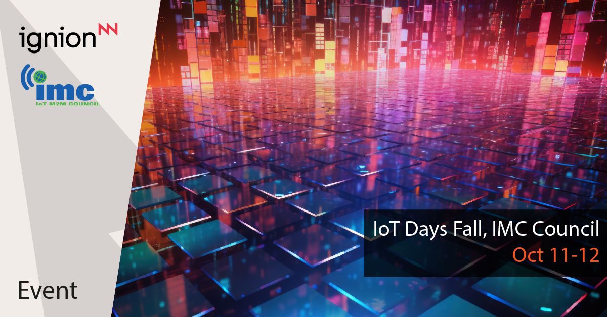 Ignion on LinkedIn: IoT Days Fall – Connectivity: Convergence, iSIM ... Ignion on LinkedIn: IoT Days Fall – Connectivity: Convergence, iSIM ...
