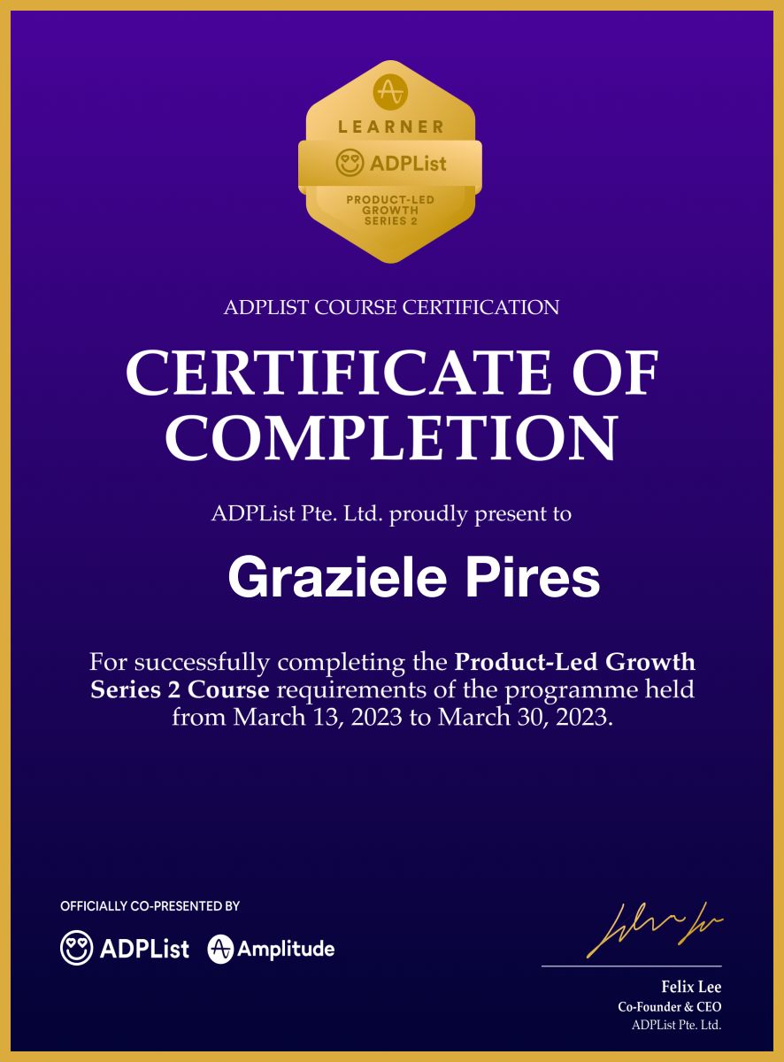 Graziele Pires on LinkedIn: #certificate #plg #growth #growthdesign Graziele Pires on LinkedIn: #certificate #plg #growth #growthdesign