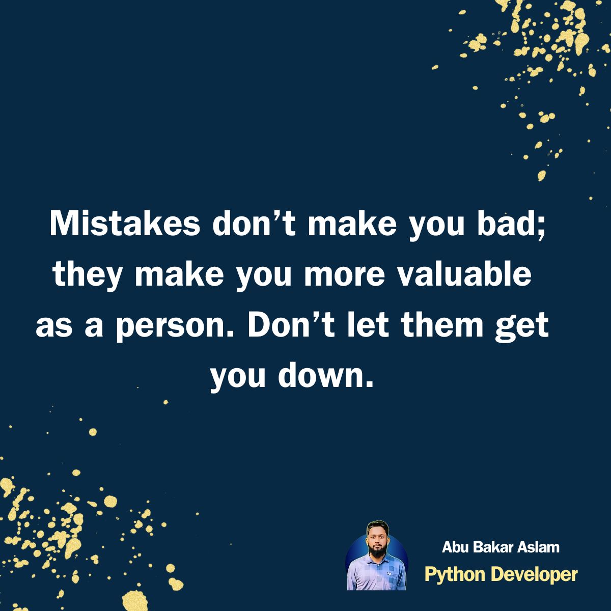 Embrace your mistakes and grow! | Abu Bakar Aslam posted on the topic ... Embrace your mistakes and grow! | Abu Bakar Aslam posted on the topic ...