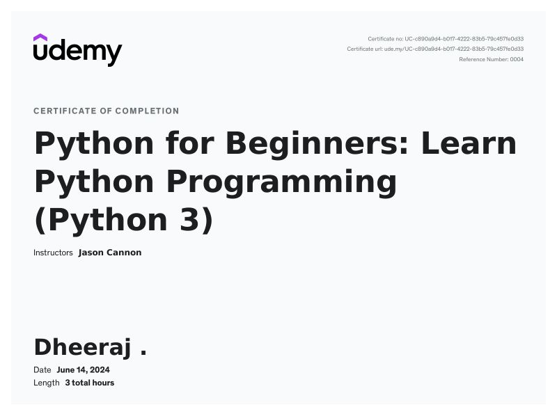 Completed Python for Beginners course on Udemy | Dheeraj . posted on ... Completed Python for Beginners course on Udemy | Dheeraj . posted on ...
