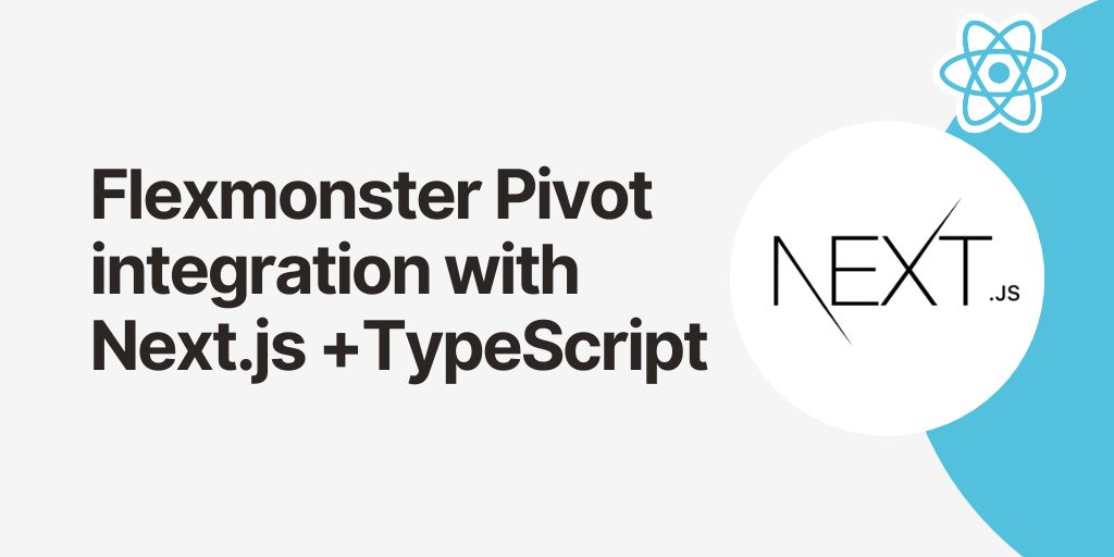 Flexmonster on LinkedIn: #next #react #nextjs #reactjsdeveloper # ... Flexmonster on LinkedIn: #next #react #nextjs #reactjsdeveloper # ...