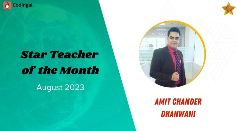 Star teacher at Codingal for punctuality | Amit Dhanwani posted on the ... Star teacher at Codingal for punctuality | Amit Dhanwani posted on the ...