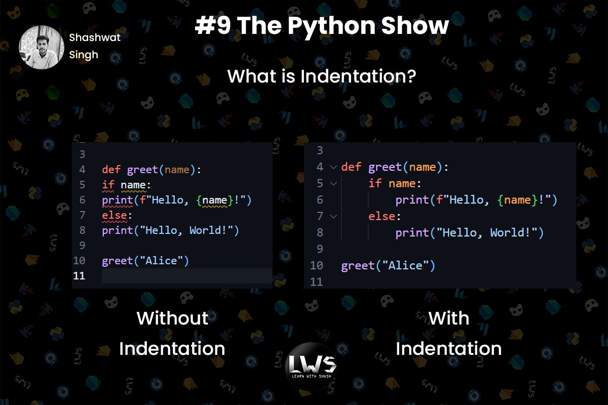 What is INDENTATION? Python Show #9 | Shashwat Singh posted on the ... What is INDENTATION? Python Show #9 | Shashwat Singh posted on the ...