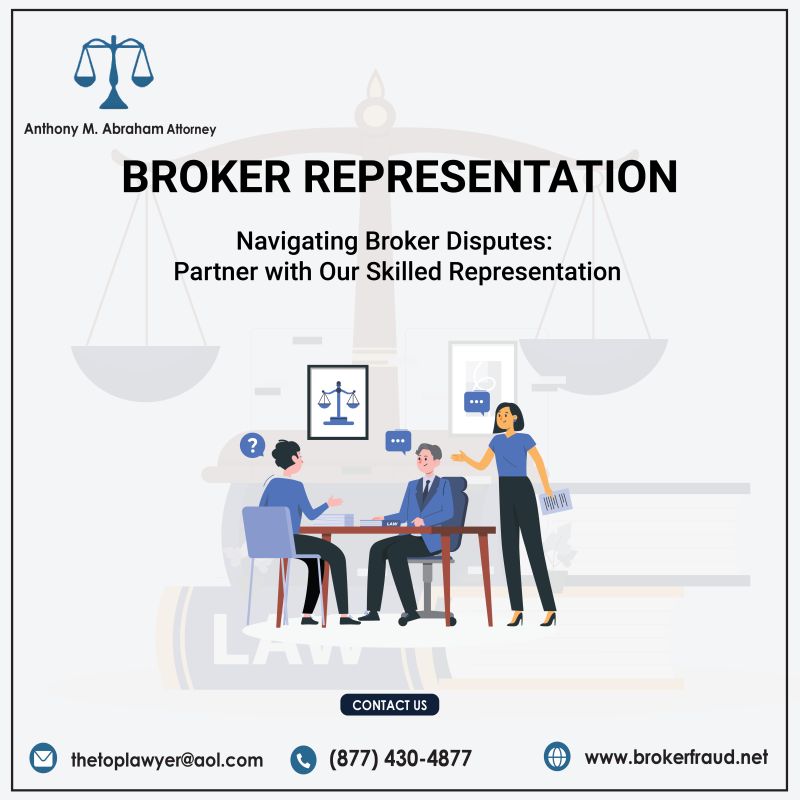 Advice for broker disputes with Abraham Law | Anthony M. Abraham ... Advice for broker disputes with Abraham Law | Anthony M. Abraham ...