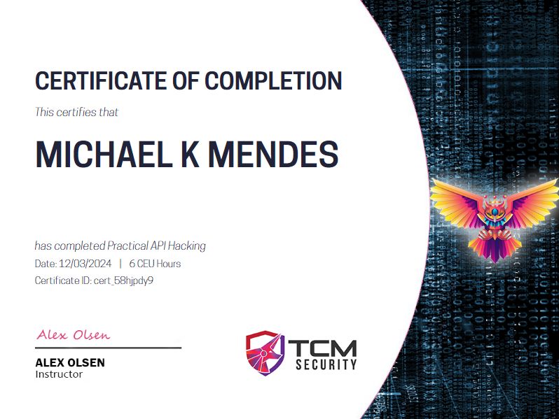Michael Kevin Mendes on LinkedIn: Practical API Hacking TCM Security Michael Kevin Mendes on LinkedIn: Practical API Hacking TCM Security