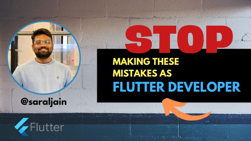 Saral Jain on LinkedIn: #flutterdeveloper #commonmistakes #flutter # ... Saral Jain on LinkedIn: #flutterdeveloper #commonmistakes #flutter # ...