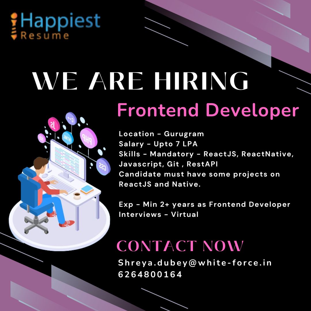 Job opening: Frontend Developer in Gurugram | Happiest Resume posted on ... Job opening: Frontend Developer in Gurugram | Happiest Resume posted on ...
