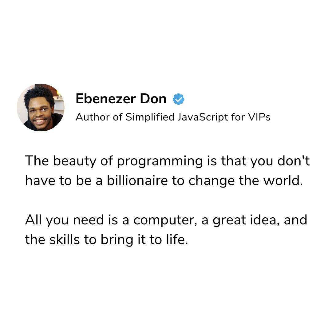 Ebenezer Don on LinkedIn: Programming is a skill that can take you ... Ebenezer Don on LinkedIn: Programming is a skill that can take you ...