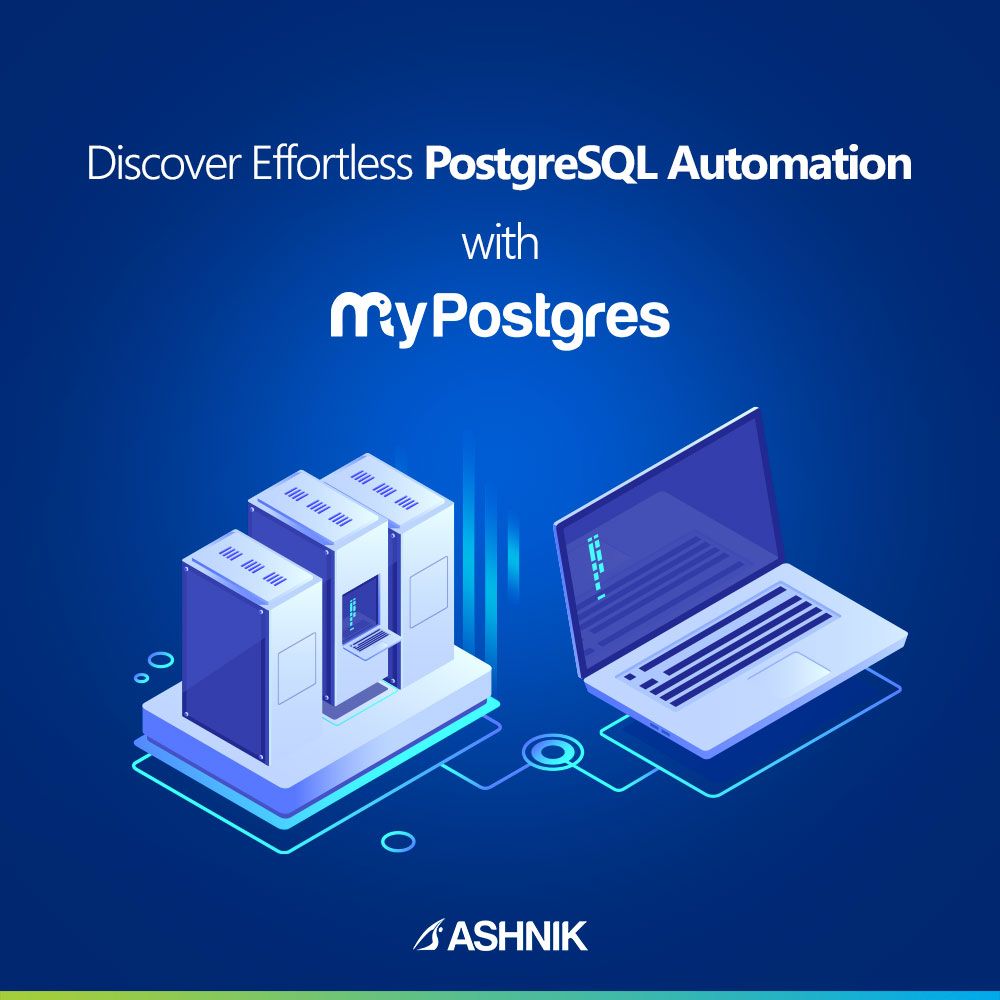 PostgreSQL tool: Automate and Monitor | Ashnik posted on the topic ... PostgreSQL tool: Automate and Monitor | Ashnik posted on the topic ...