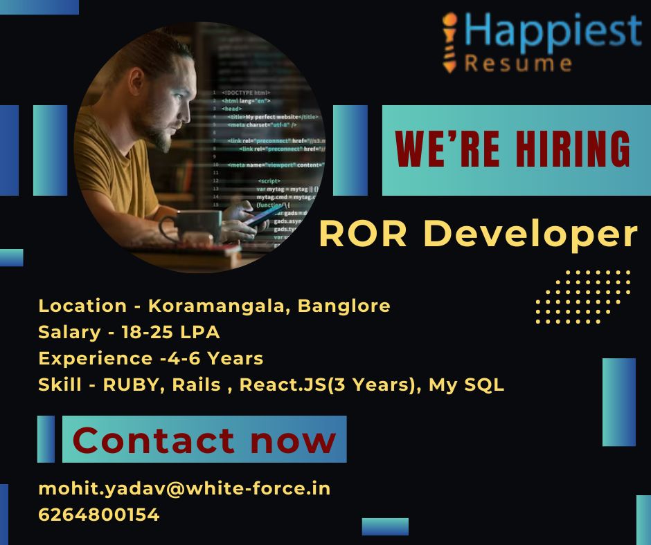 Job opening: ROR Developer in Banglore | Happiest Resume posted on the ... Job opening: ROR Developer in Banglore | Happiest Resume posted on the ...