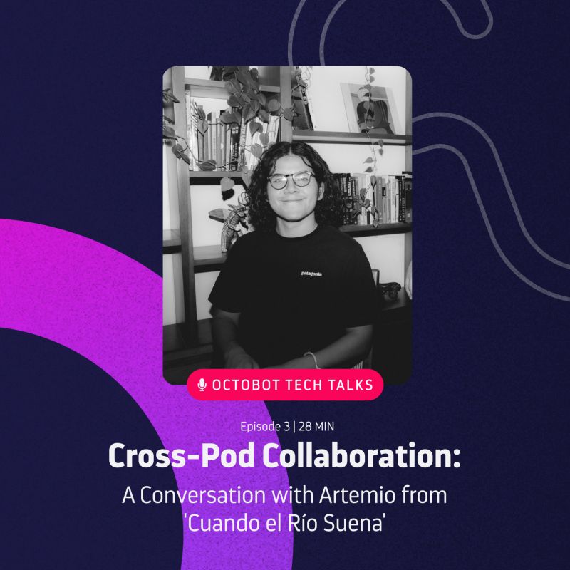 Octobot on LinkedIn: #cuandoelr铆osuena #techpodcast #collaboration Octobot on LinkedIn: #cuandoelr铆osuena #techpodcast #collaboration