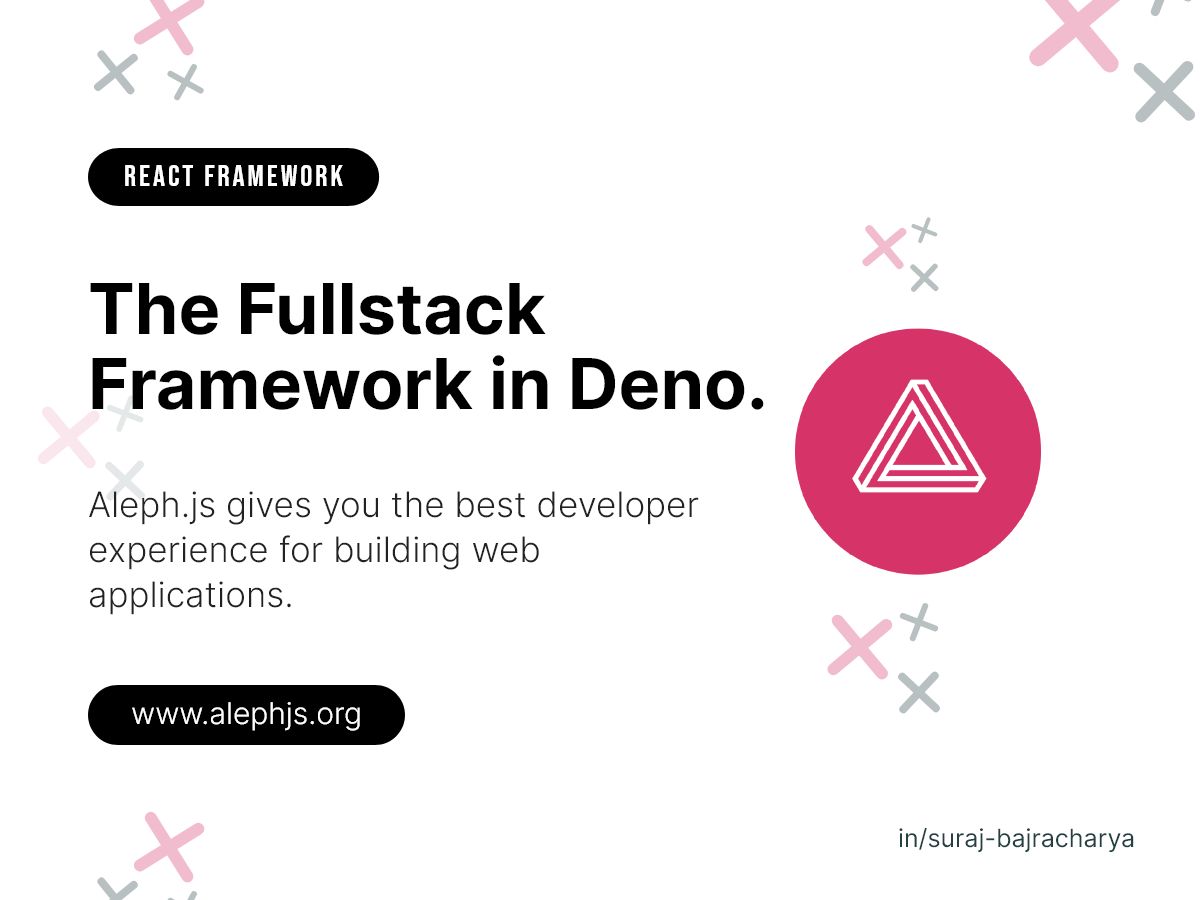 Suraj Bajracharya on LinkedIn: #alephjs #reactjs #framework #uiux # ... Suraj Bajracharya on LinkedIn: #alephjs #reactjs #framework #uiux # ...