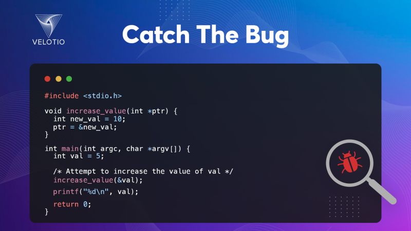 Velotio Technologies on LinkedIn: #catchthebug #c #techquiz #quiztime Velotio Technologies on LinkedIn: #catchthebug #c #techquiz #quiztime