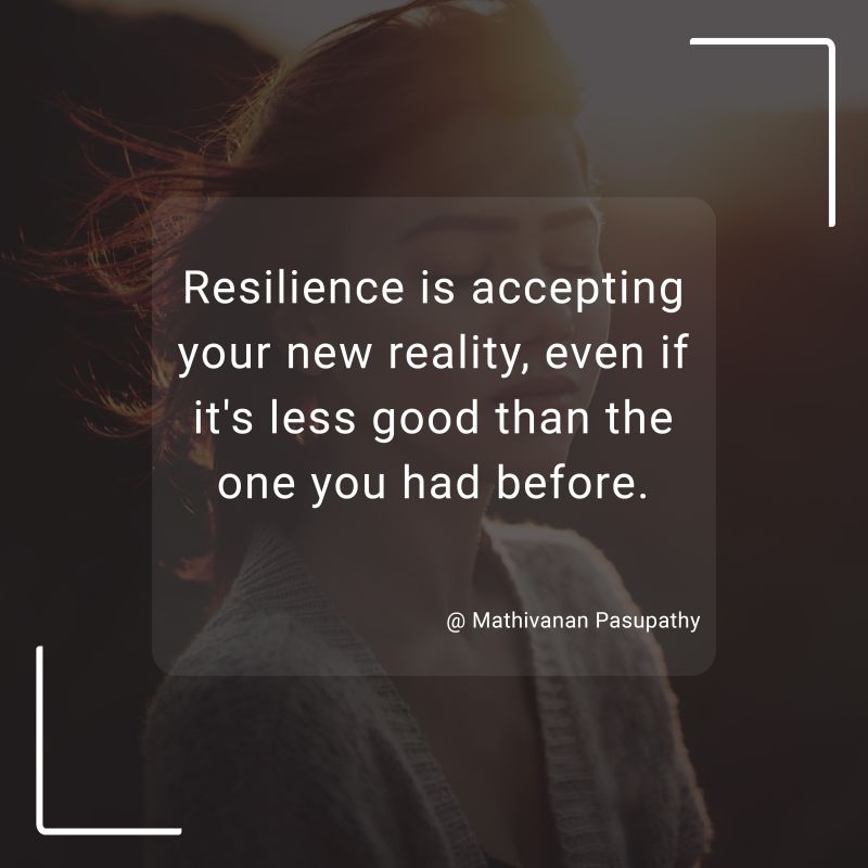 Mathivanan Pasupathy on LinkedIn: #resilience #change #adversity #courage Mathivanan Pasupathy on LinkedIn: #resilience #change #adversity #courage
