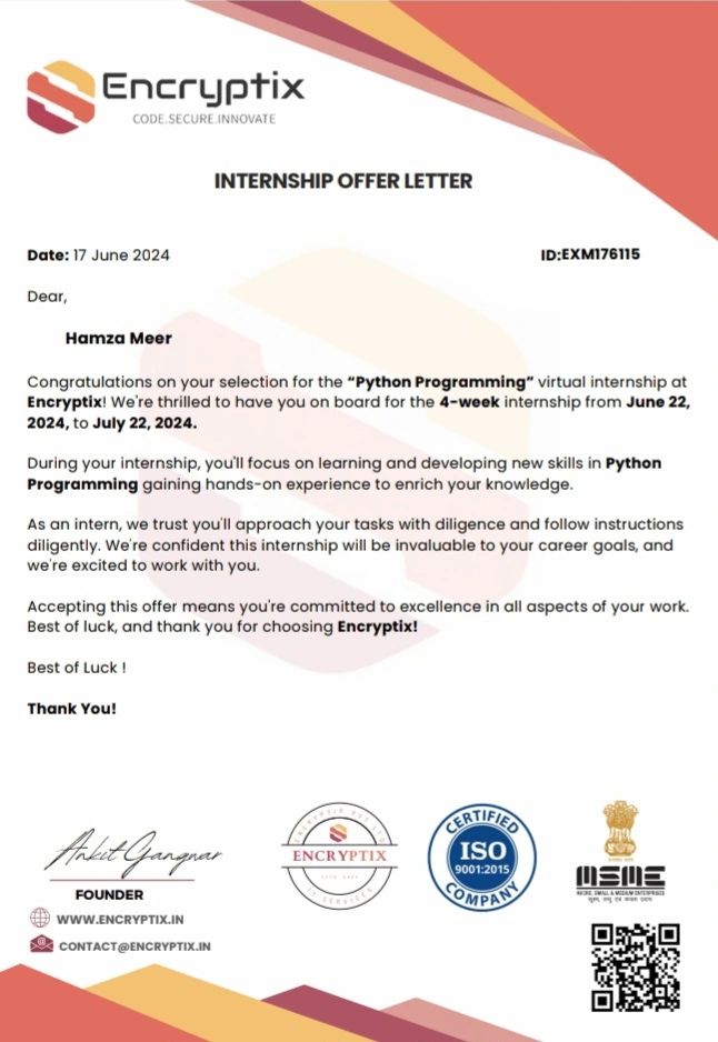 Hamza Meer on LinkedIn: #internship #pythonprogramming #encryptix # ... Hamza Meer on LinkedIn: #internship #pythonprogramming #encryptix # ...
