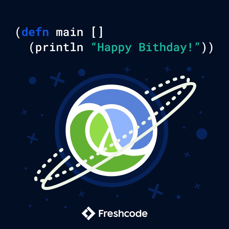 Happy 16th birthday, Clojure 🌠We got the best present! 💘 | FRESHCODE ... Happy 16th birthday, Clojure 🌠We got the best present! 💘 | FRESHCODE ...