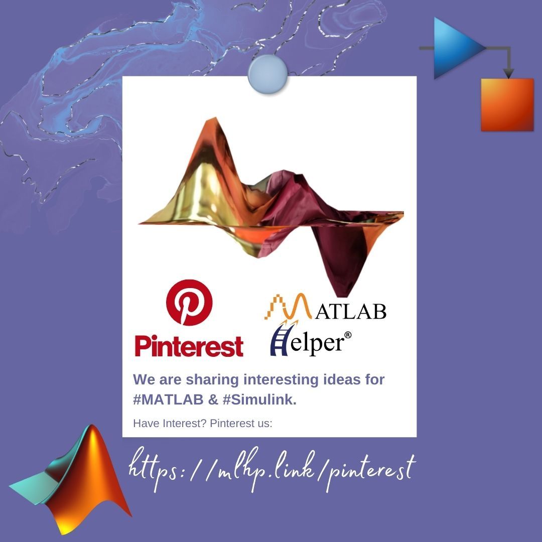 MATLAB Helper ® on LinkedIn: #pinterest #matlab #simulink MATLAB Helper ® on LinkedIn: #pinterest #matlab #simulink