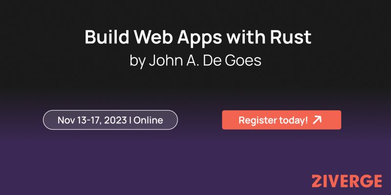 Ziverge on LinkedIn: Build Web Apps with Rust by John A. De Goes Ziverge on LinkedIn: Build Web Apps with Rust by John A. De Goes