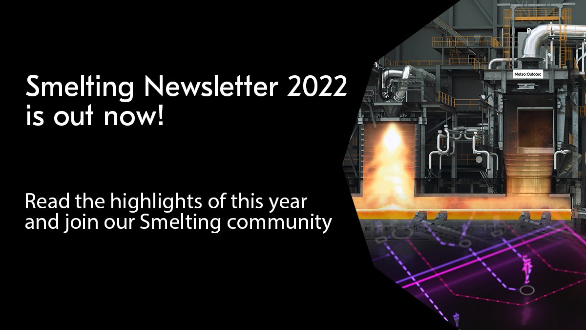 Ajesh Babu on LinkedIn: Smelting Issue 1 / 2022 - Metso Outotec Ajesh Babu on LinkedIn: Smelting Issue 1 / 2022 - Metso Outotec