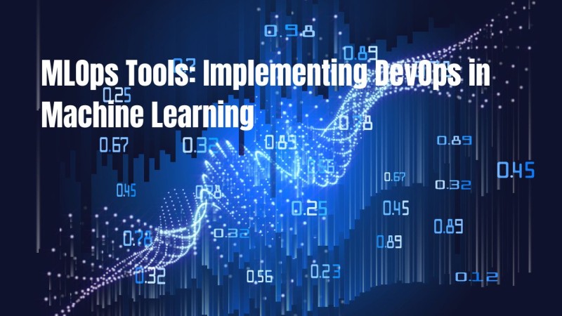 NioyaTech LLC on LinkedIn: MLOps Tools: Implementing DevOps in Machine ... NioyaTech LLC on LinkedIn: MLOps Tools: Implementing DevOps in Machine ...