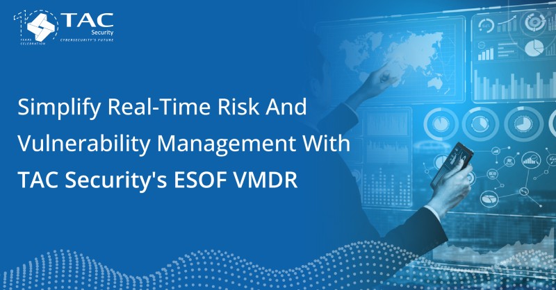 TAC Security on LinkedIn: #tacsecurity #cybersecurity #esof #vmdr TAC Security on LinkedIn: #tacsecurity #cybersecurity #esof #vmdr