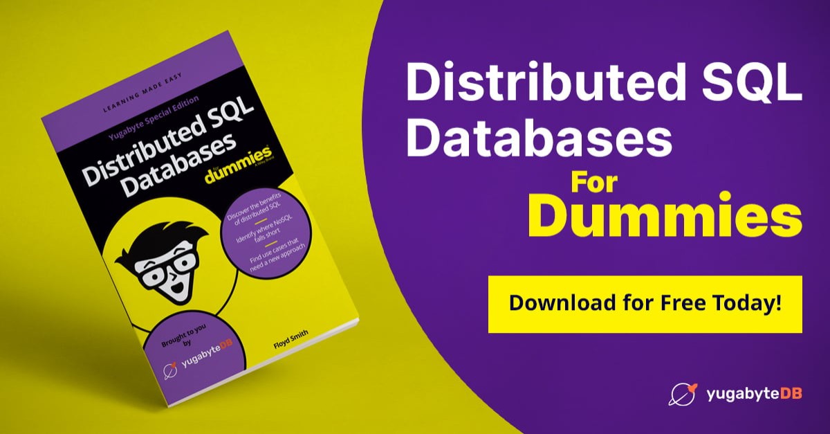 Yugabyte on LinkedIn: Distributed SQL Databases for Dummies Yugabyte on LinkedIn: Distributed SQL Databases for Dummies