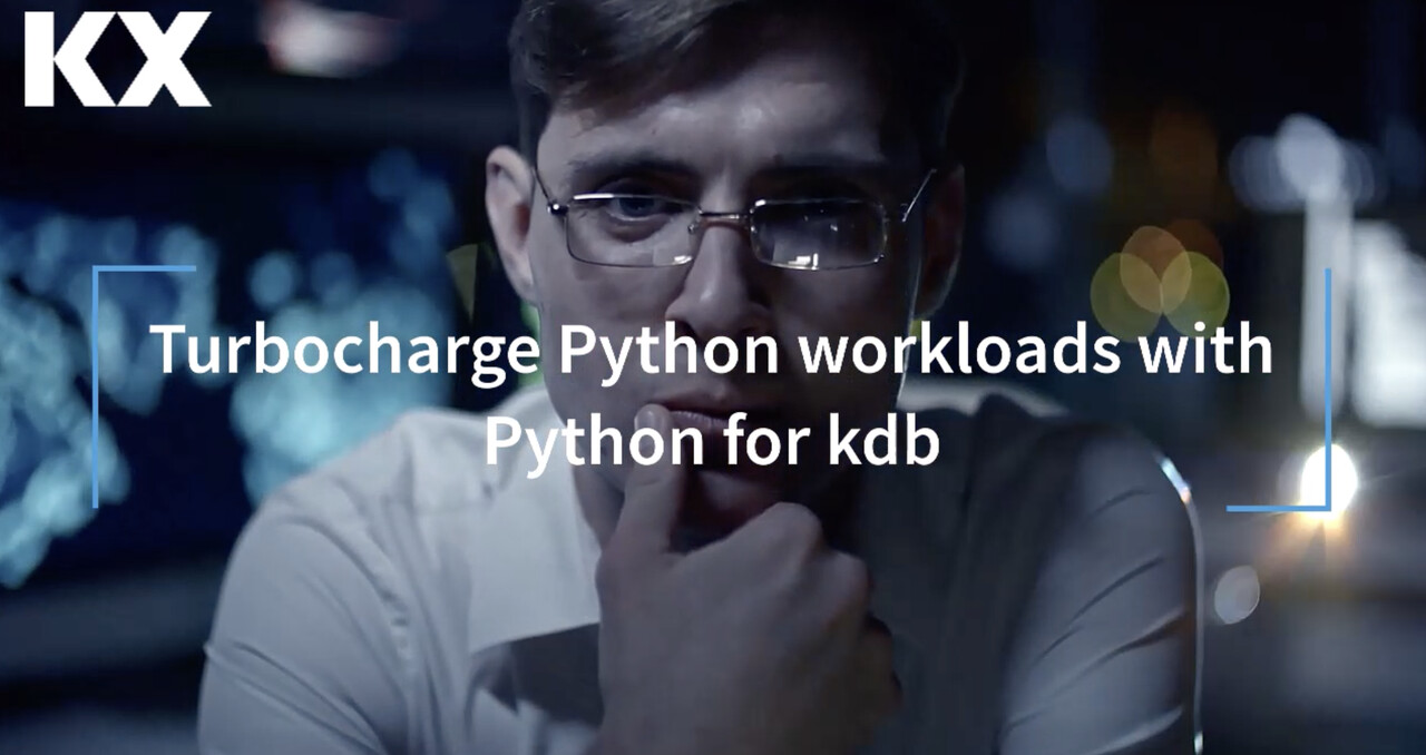 Harry Darell-Brown on LinkedIn: Python for kdb - KX Harry Darell-Brown on LinkedIn: Python for kdb - KX